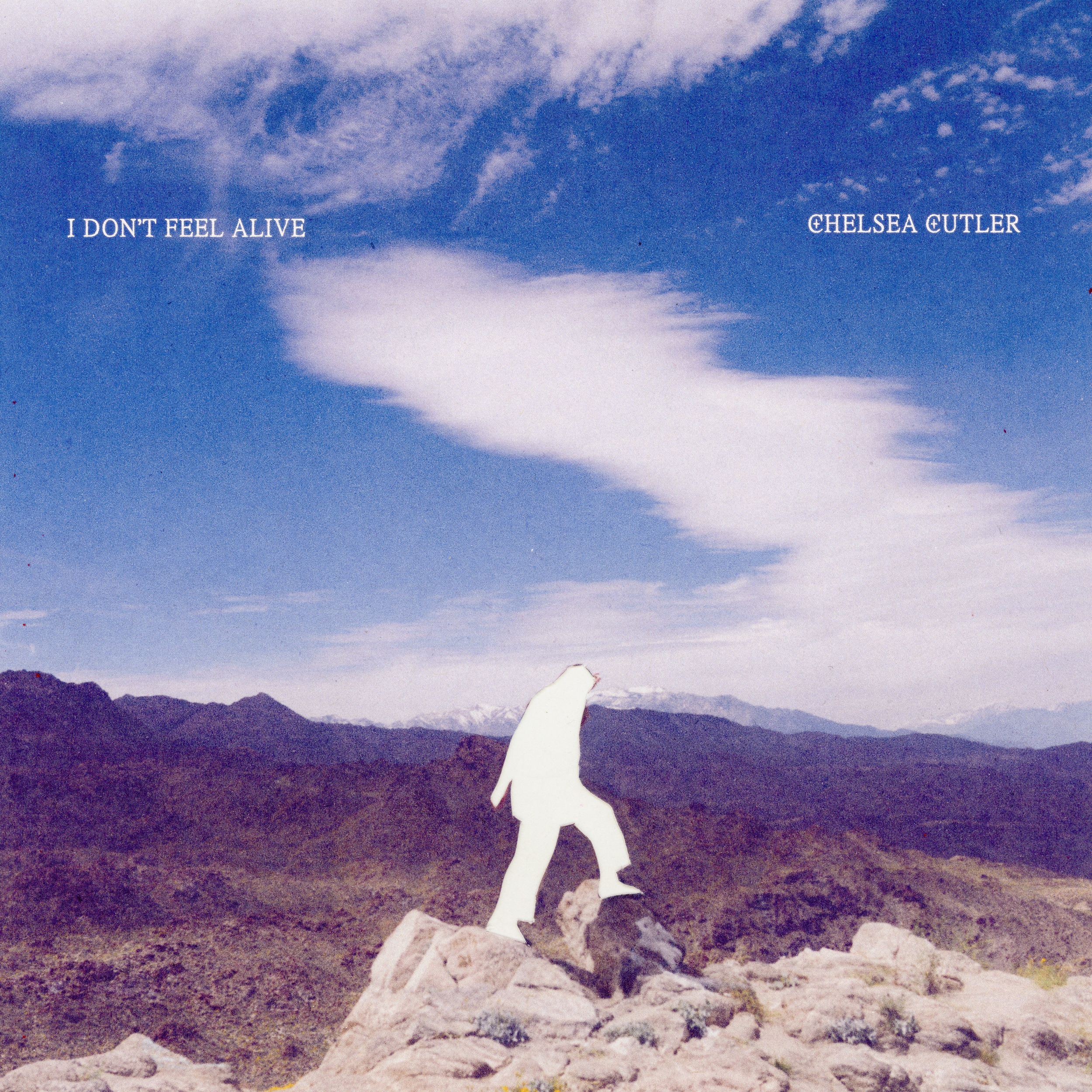 I Don’t Feel Alive | Chelsea Cutler